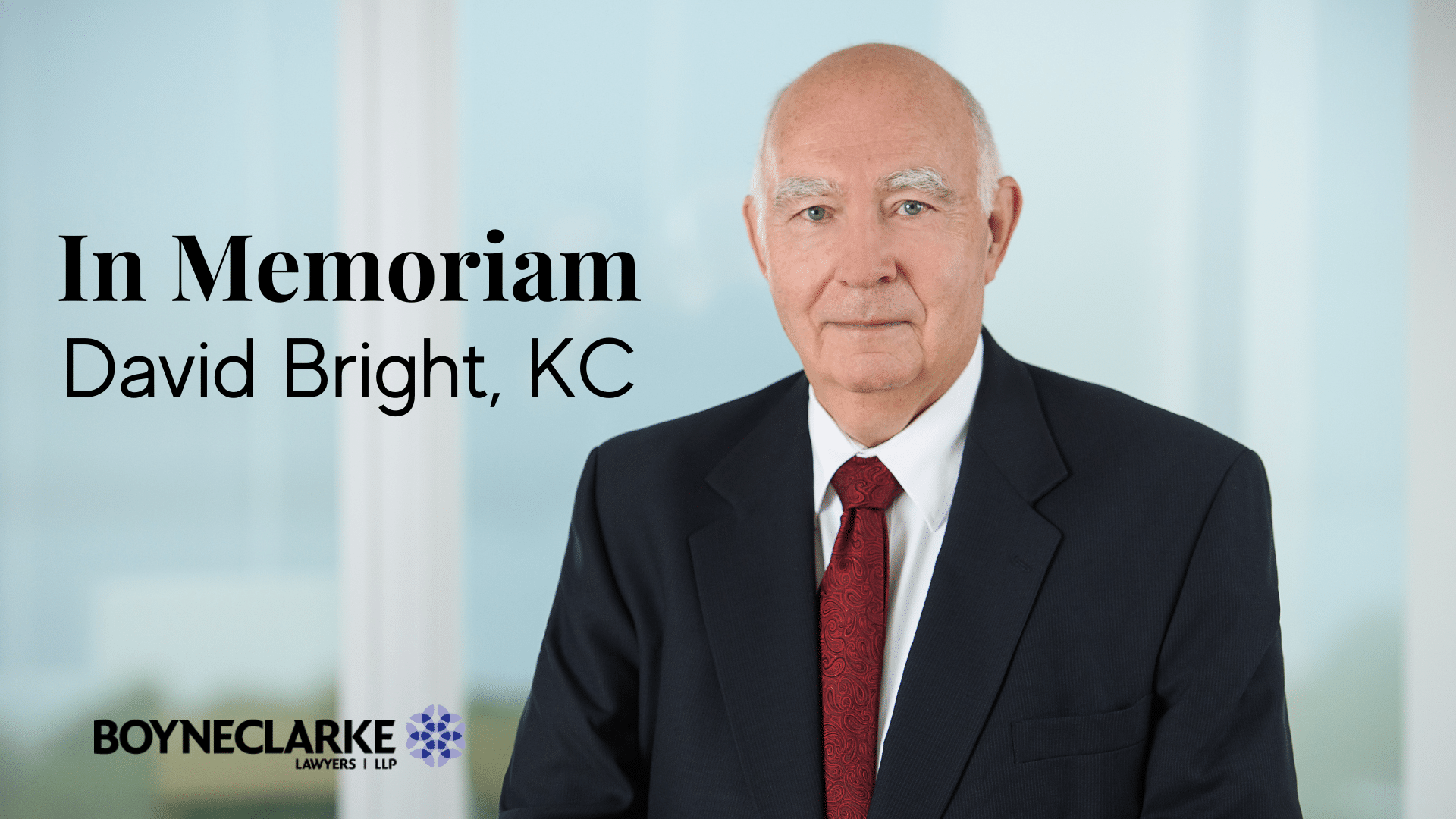 In Memoriam: David Bright, K.C. - BOYNECLARKE